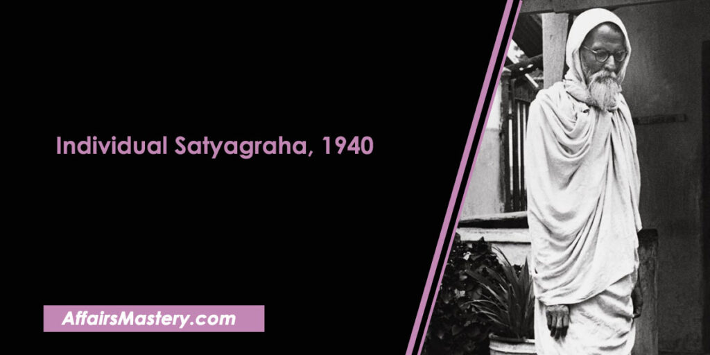 Individual Satyagraha 1940 - About, Aim (Important Short Notes ...