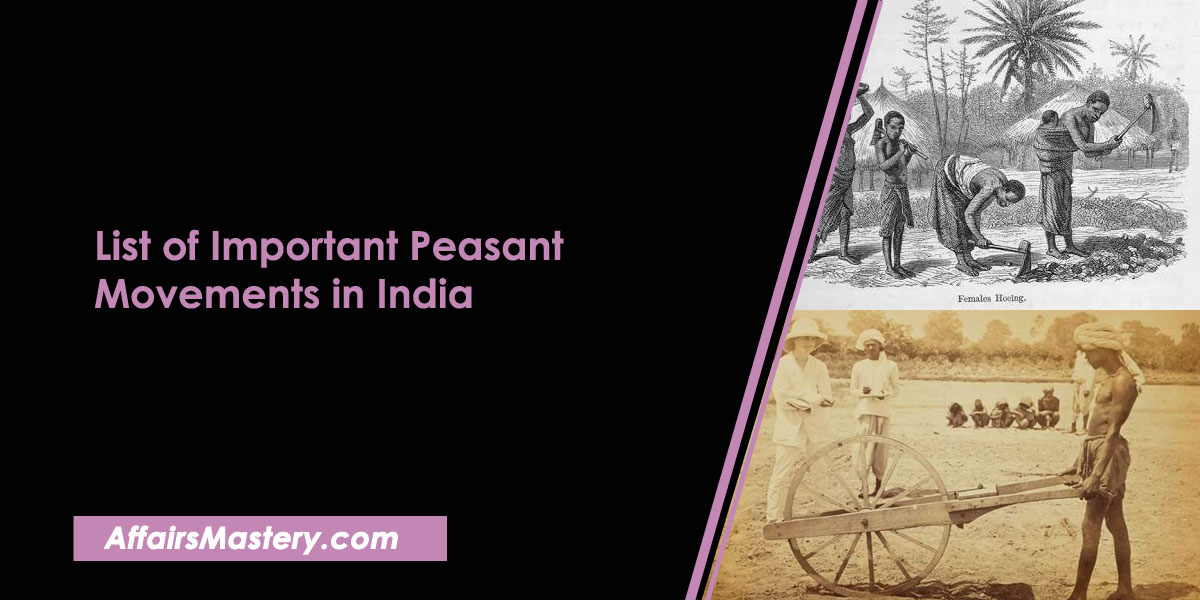 List of Important Peasant Movements in India | AffairsMastery